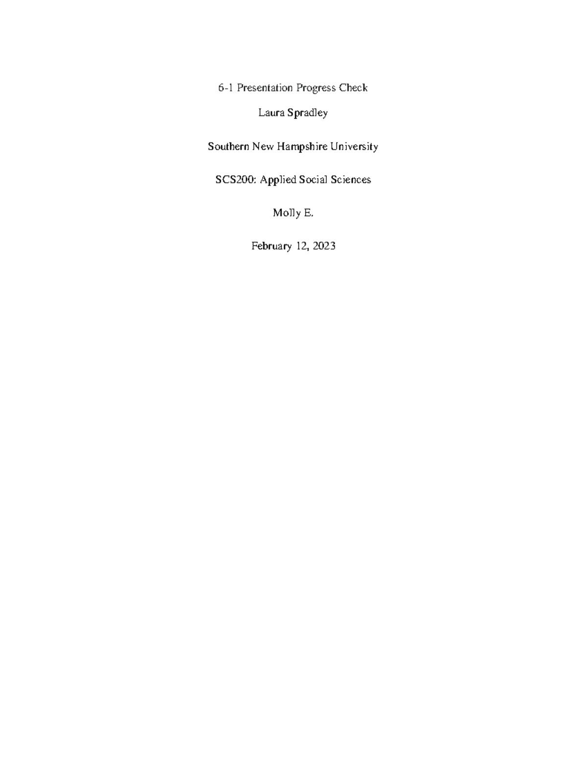 6-1 Presentation Progress Check - February 12, 2023 There are many ...