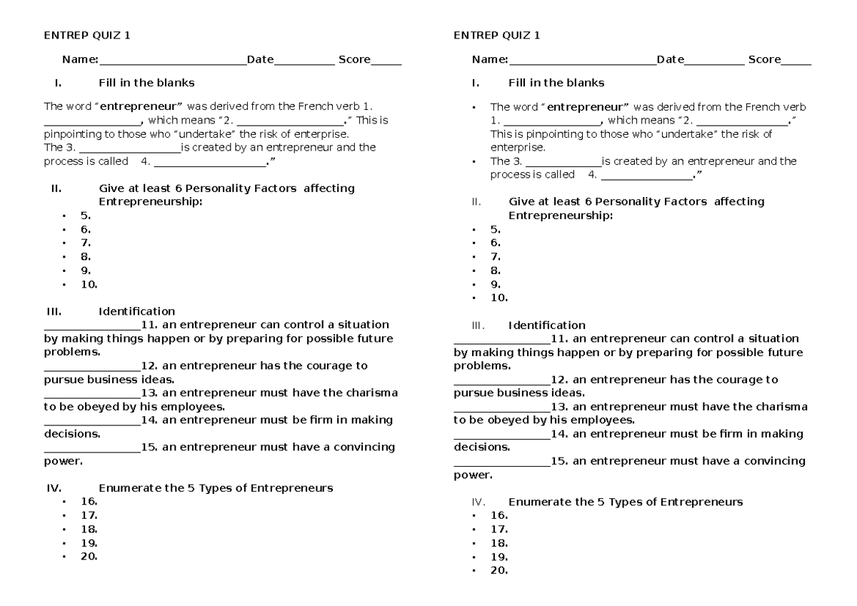 Entrep QUIZ 1 - ENTREP QUIZ 1 Name:___________Date Score I. Fill in the ...