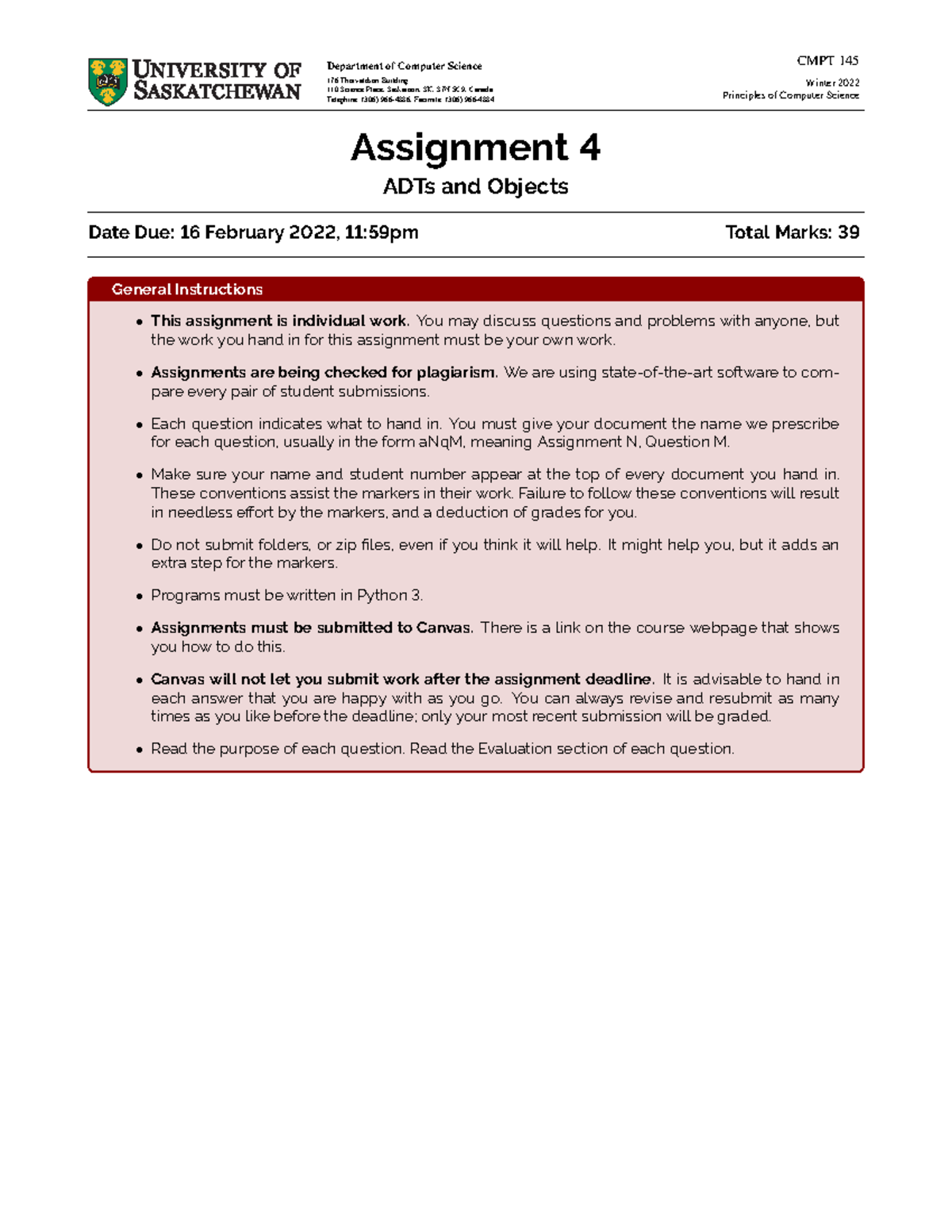 Assignment 4 of CMPT 145 - Department of Computer Science 176 Thorvaldson Building 110 Science ...