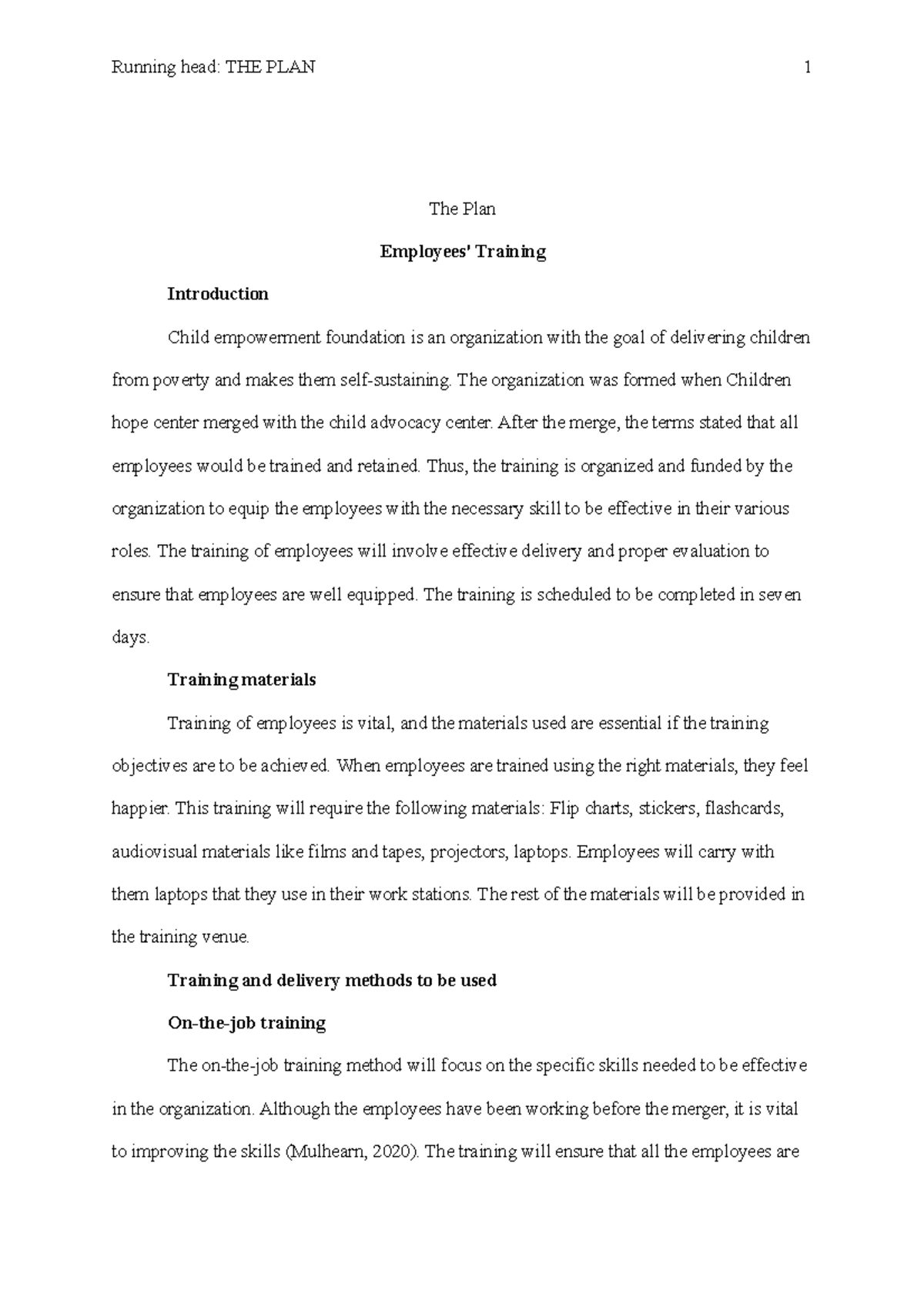 Employee Training Plan - Running head: THE PLAN 1 The Plan Employees ...