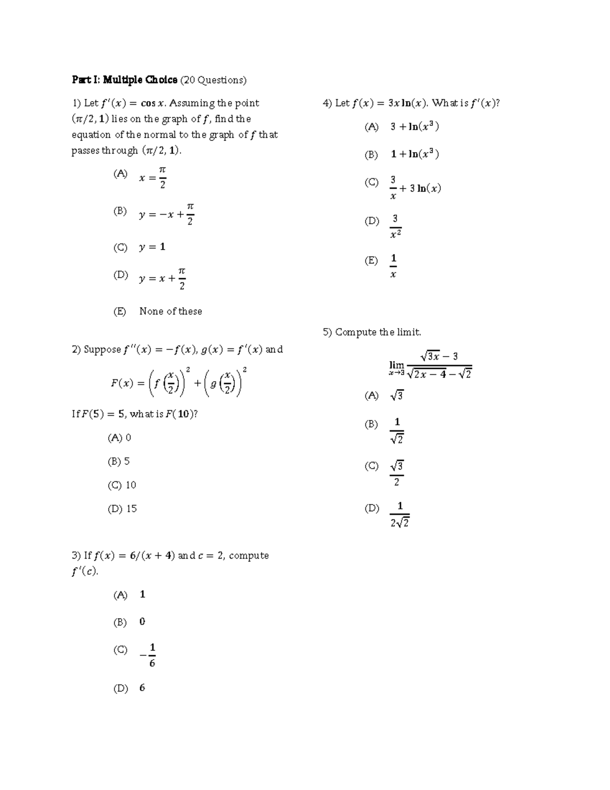 Question Set 5 - Part I: Multiple Choice (20 Questions) Let 𝑓 ′ ( 𝑥 ) = cos 𝑥. Assuming the ...