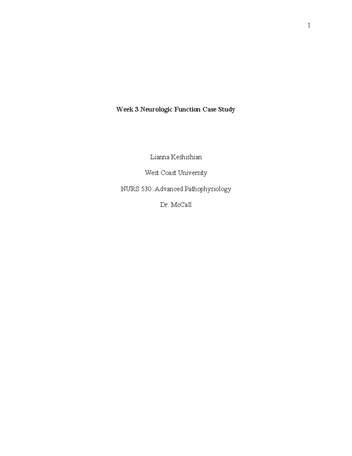 Week 3 Neurologic Function Case Study - McCall Week 3 Neurologic ...