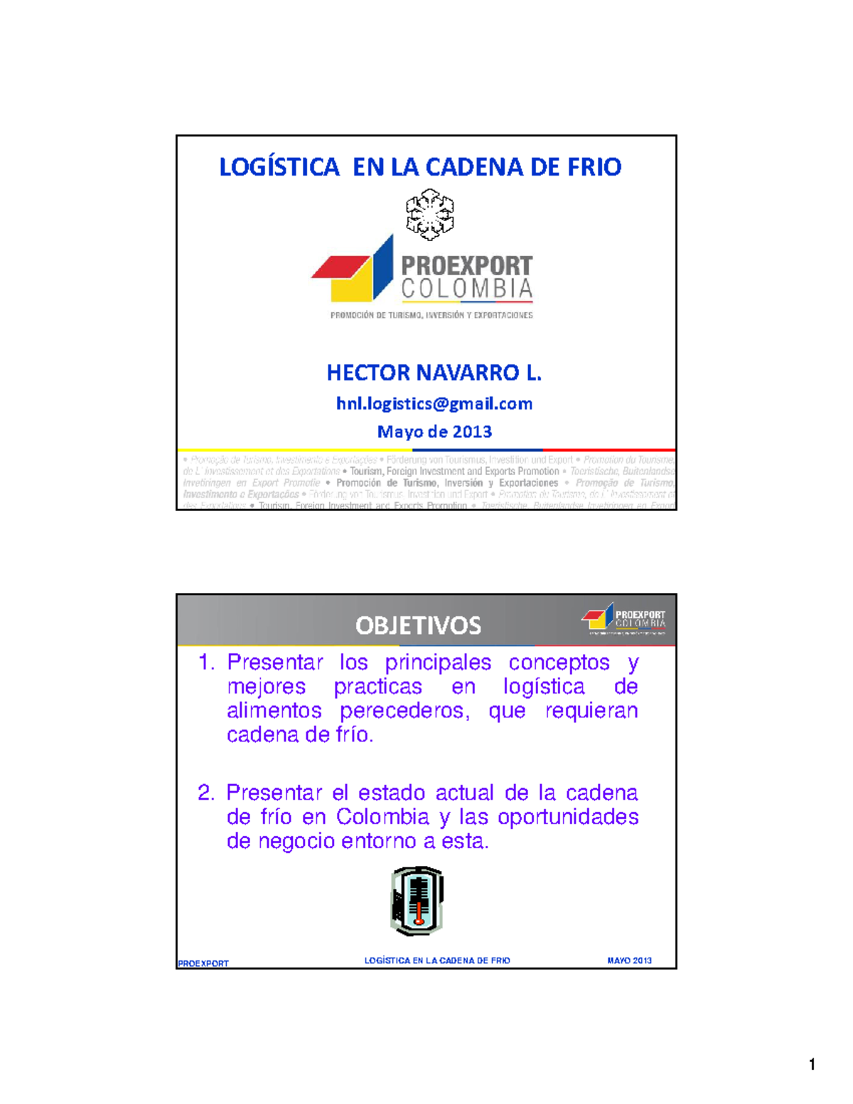 Conferencia logistica en la cadena de frio proexport 2013 - PROEXPORT LOGÍSTICA EN LA CADENA DE ...