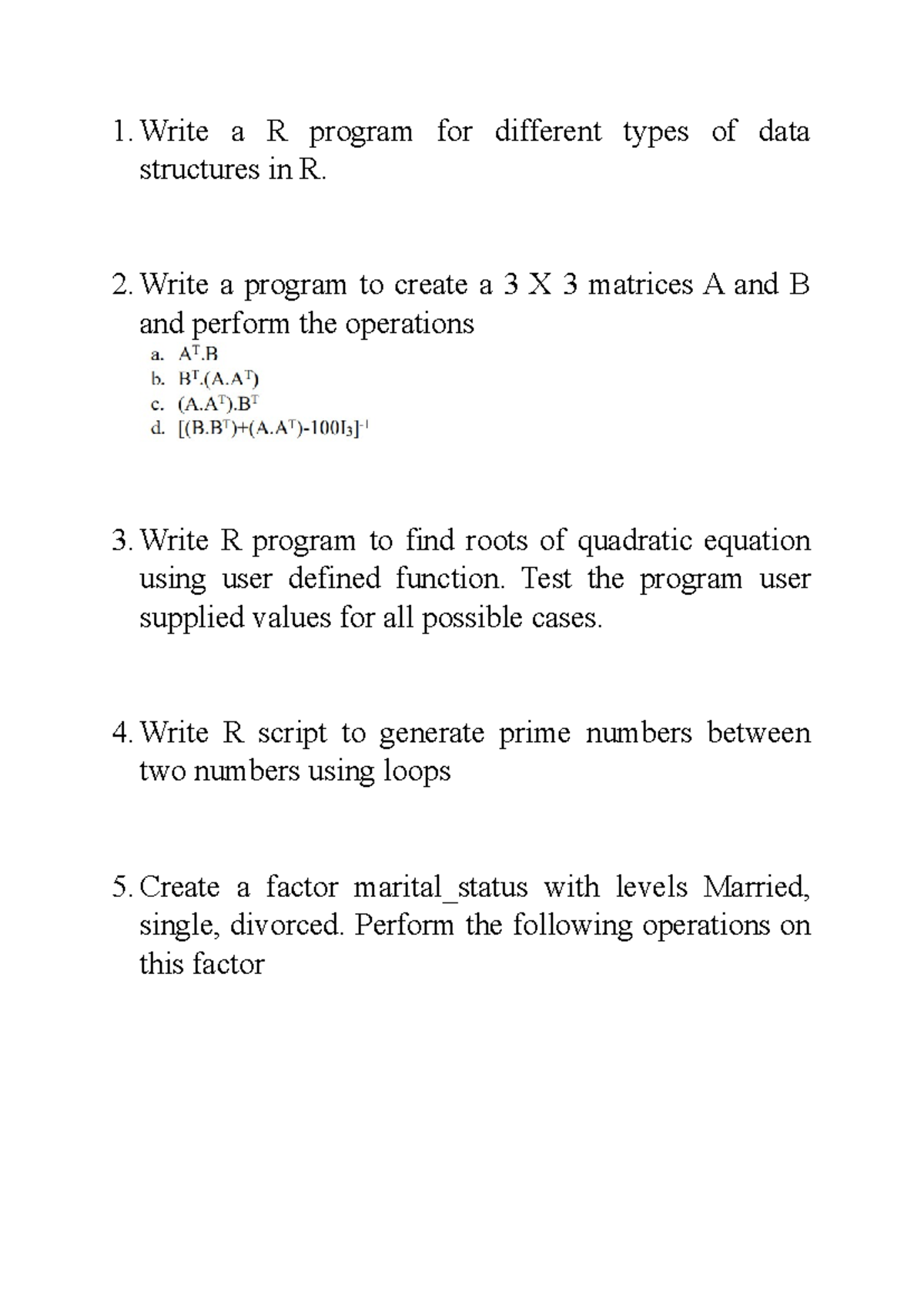 Part A - Write a R program for different types of data structures in R. Write a program to ...