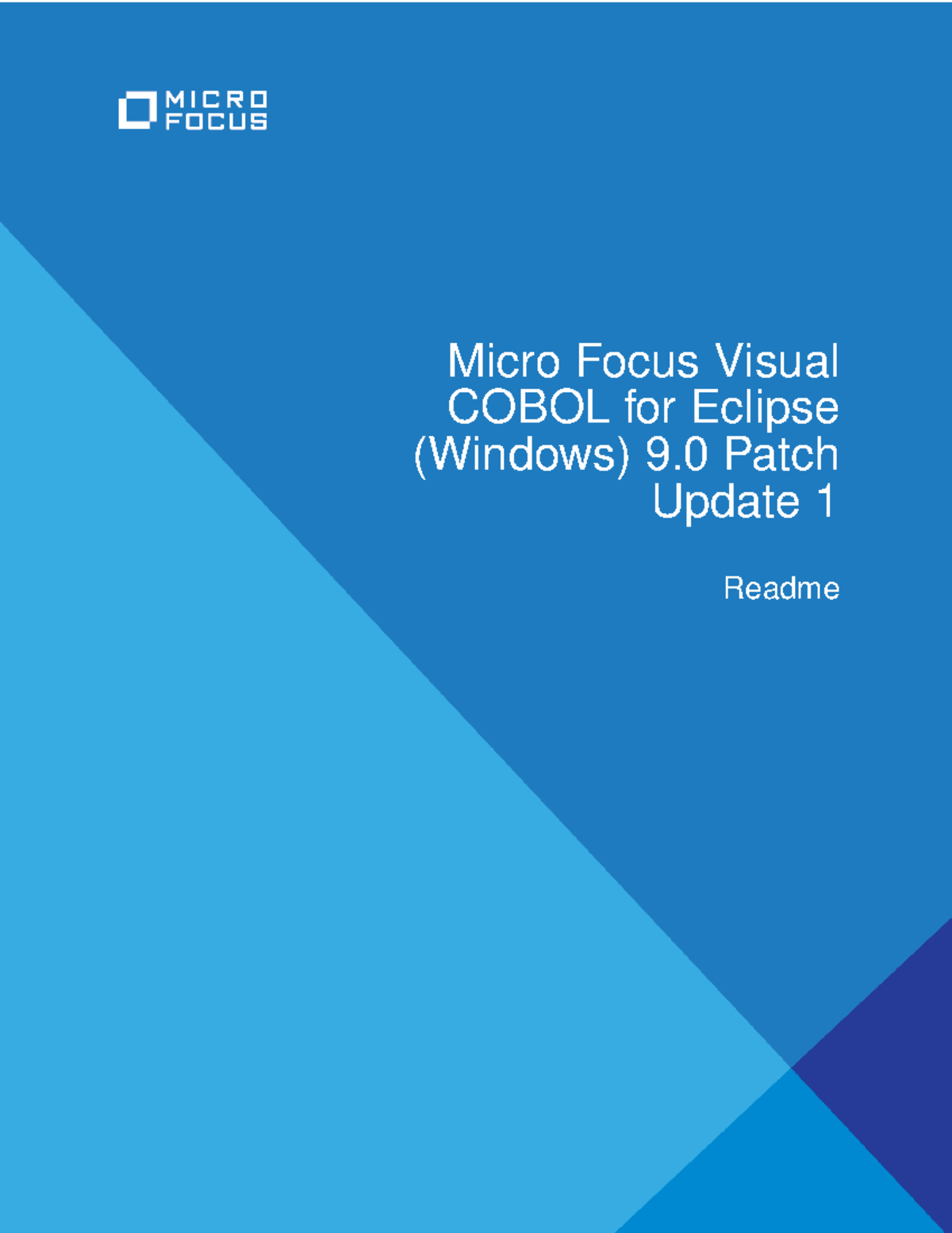 Mfvisualcobol eclipse win 90 pu1 readme - Micro Focus Visual COBOL for ...