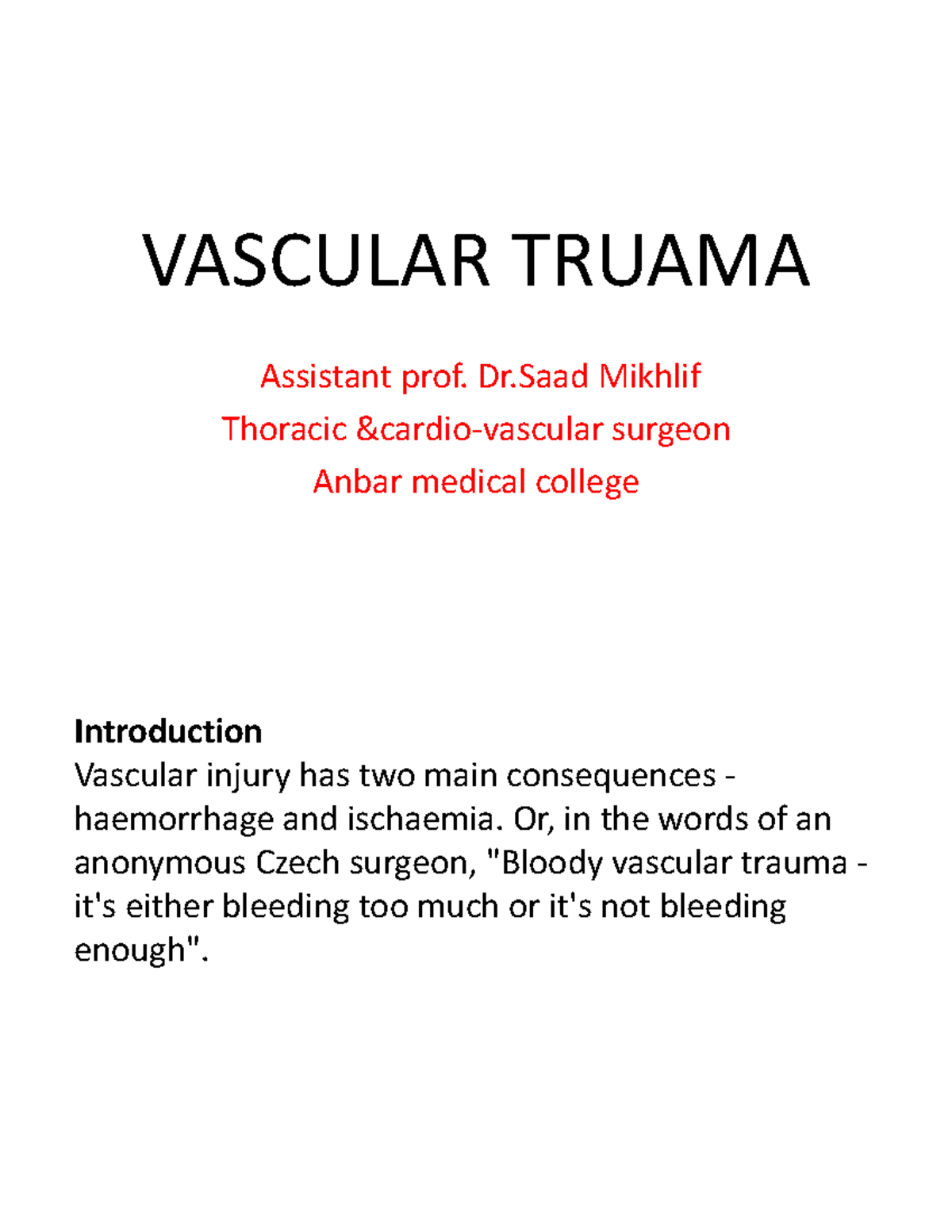 Vascular Truama - Médecine - VASCULAR TRUAMA Assistant prof. Dr Mikhlif ...