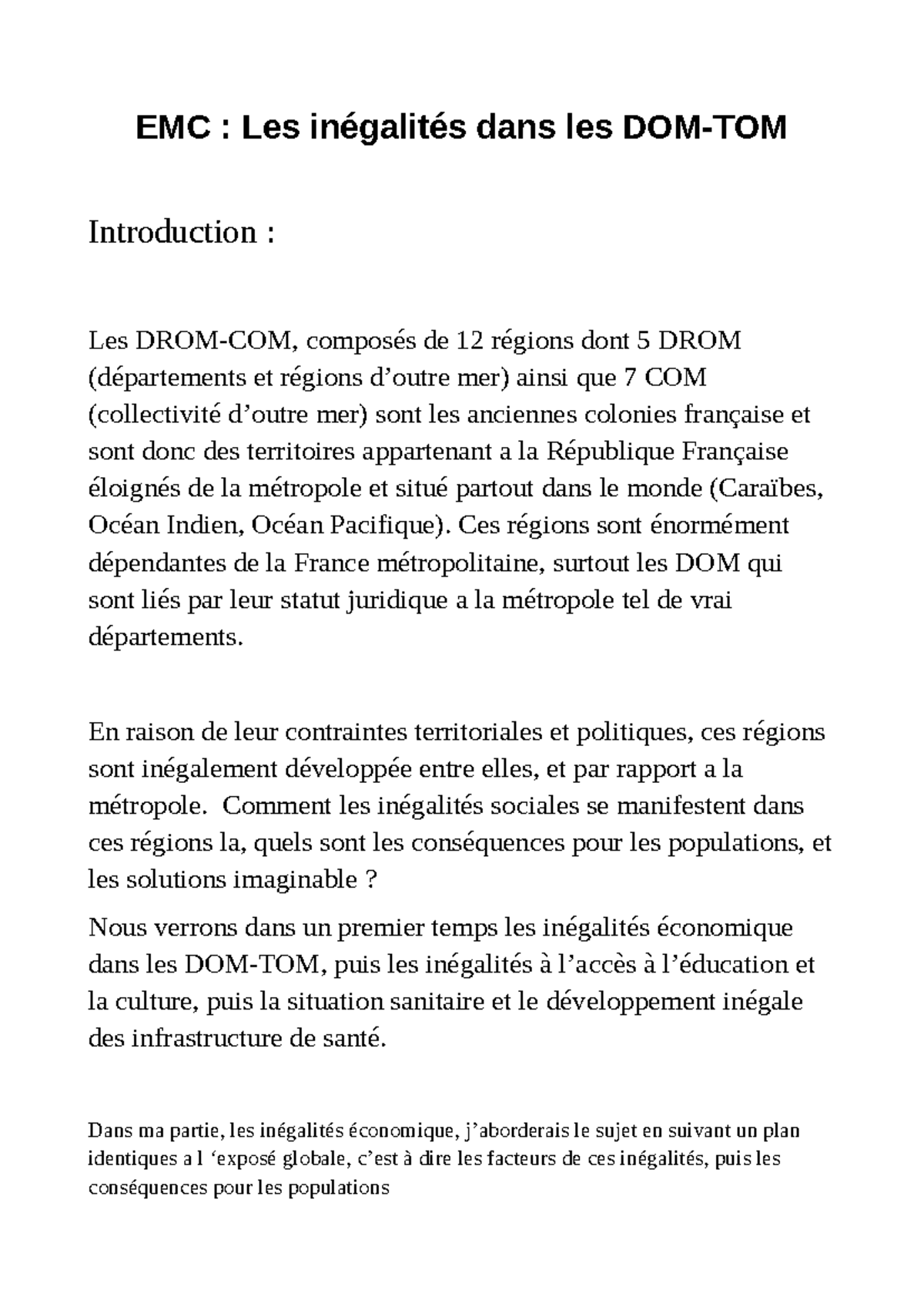 Oral EMC dom tom - et ca aussi - EMC : Les inégalités dans les DOM-TOM Introduction : Les DROM ...