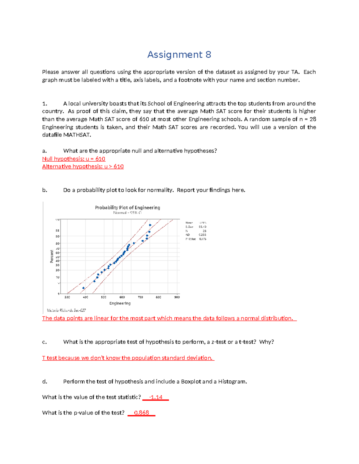 Minitab 8 - Assignment 8 Please answer all questions using the appropriate version of the ...