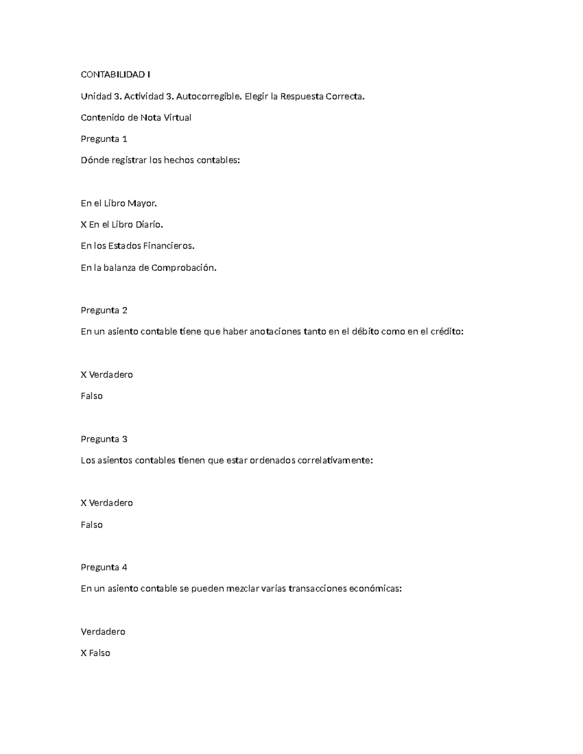 Unidad 3. Actividad 3. Autocorregible. Elegir la Respuesta Correcta ...