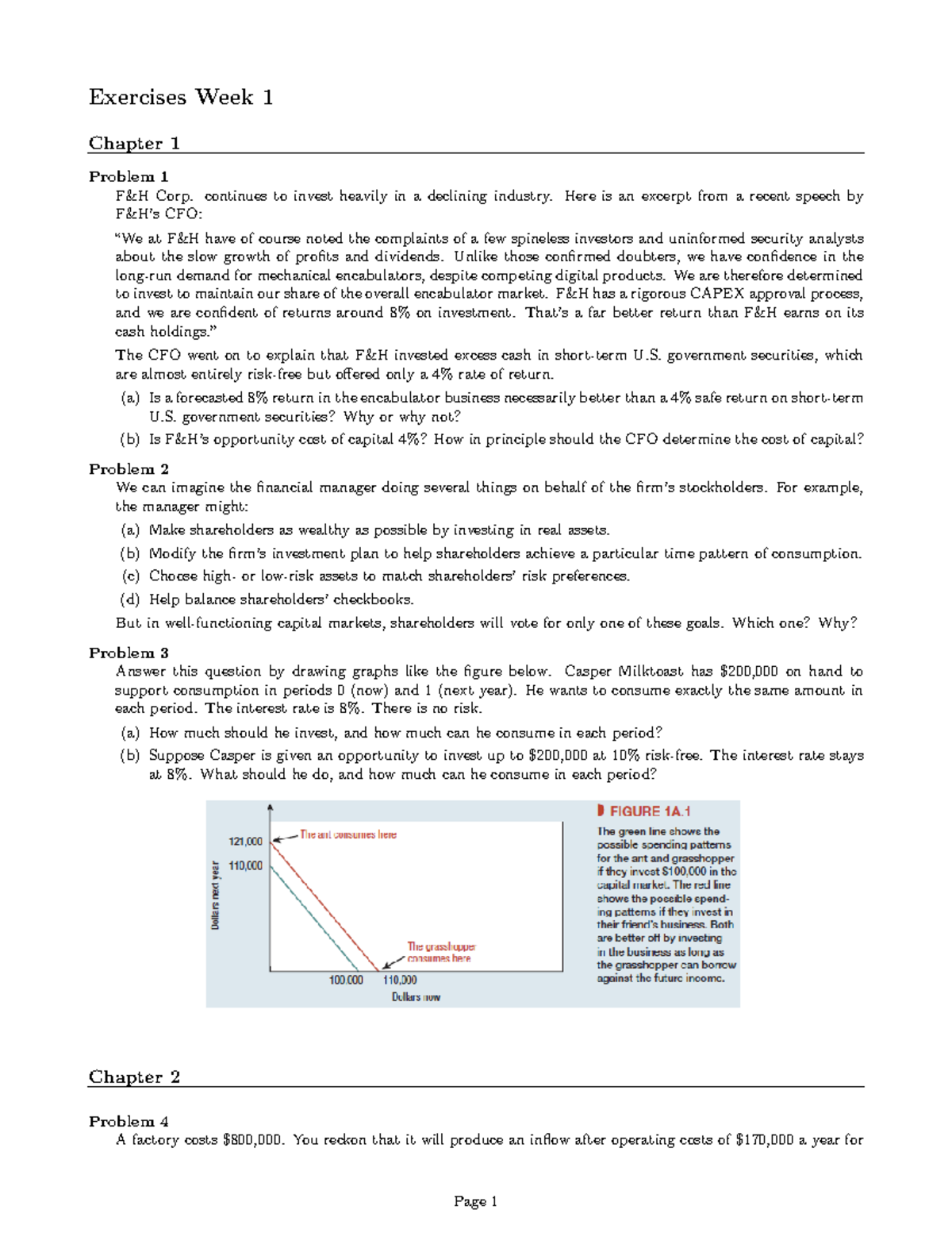 Tutorial Exercises Module 1 - Exercises Week 1 Chapter 1 Problem 1 F&H Corp. continues to invest ...