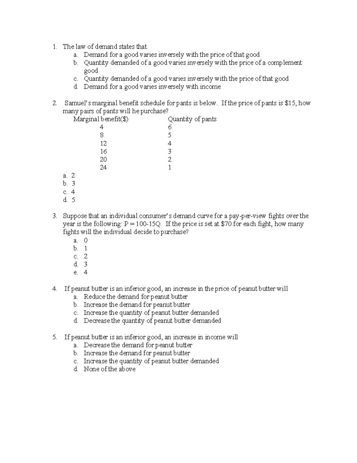 Practice Problems Module 3 - The law of demand states that a. Demand ...
