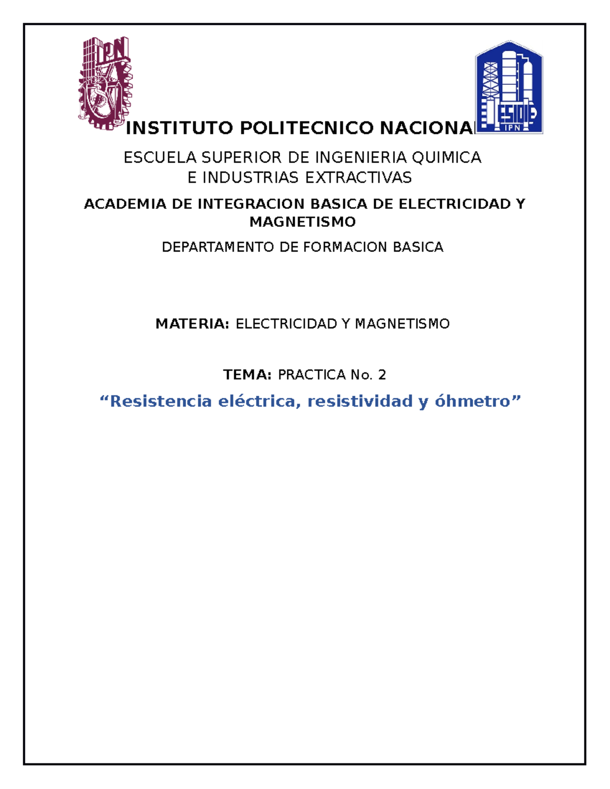 Practica 2 Resistencia electricidad y magnetismo - INSTITUTO POLITECNICO NACIONAL ESCUELA ...
