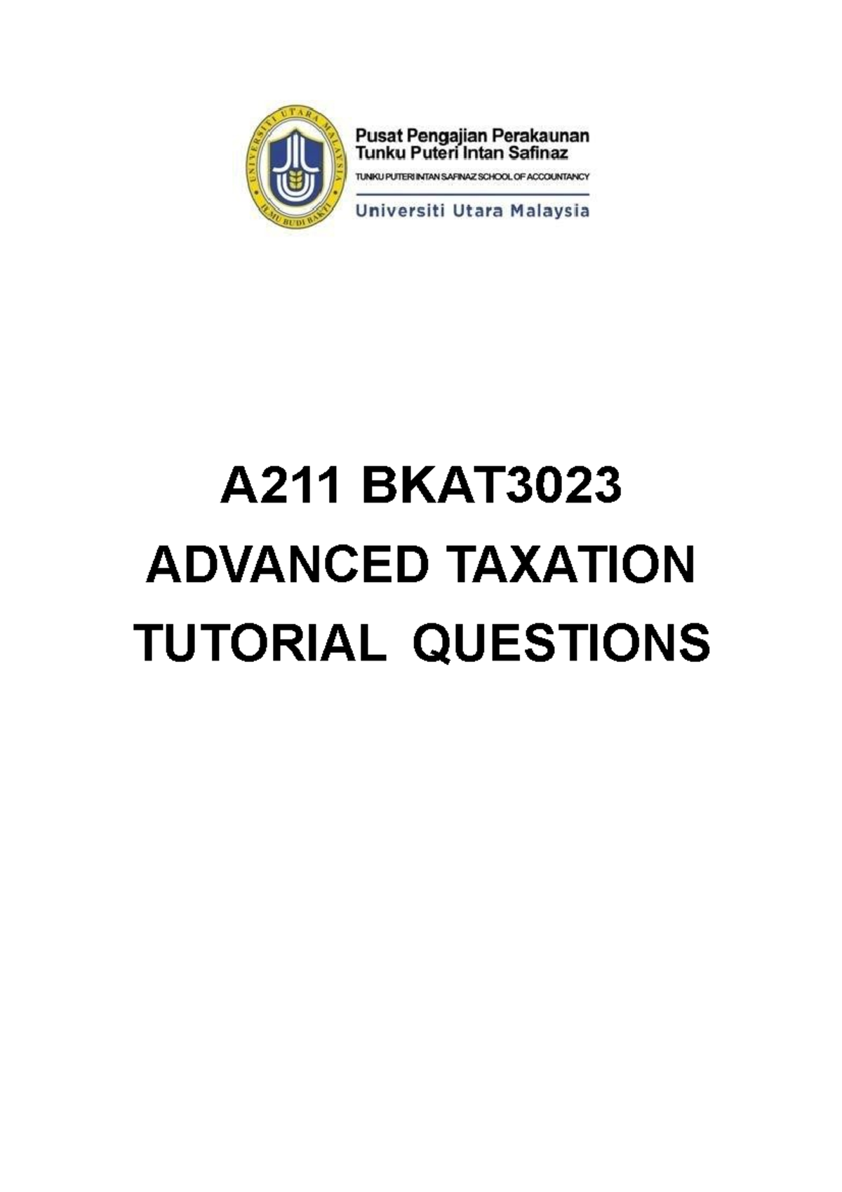 A211 Tutorial Question.pdf taxation-converted - A211 BKAT ADVANCED ...