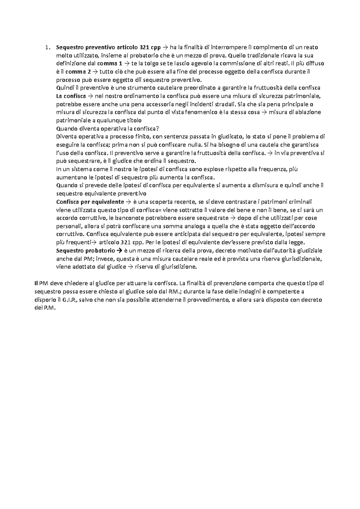 Sequestro - sequestri - Sequestro preventivo articolo 321 cpp → ha la finalità di interrompere ...