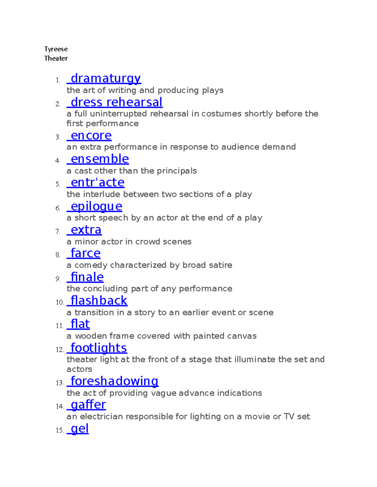 Q2 - good notes - Tyreese Theater 1. dramaturgy the art of writing and ...