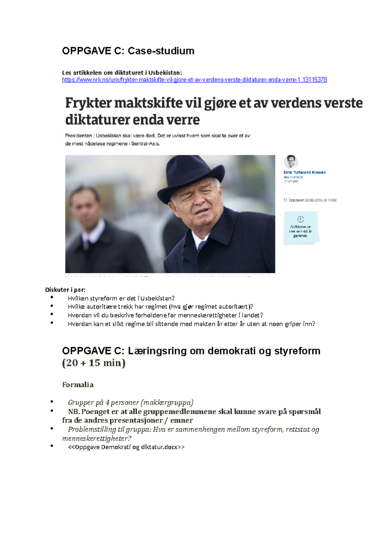 Oppgaver Demokrati OG Styreform - OPPGAVE C: Case-studium Les ...