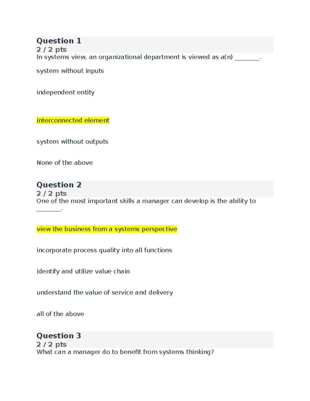 QUIZ 9 - Chapter 9 quiz - Question 1 2 / 2 pts In systems view, an ...