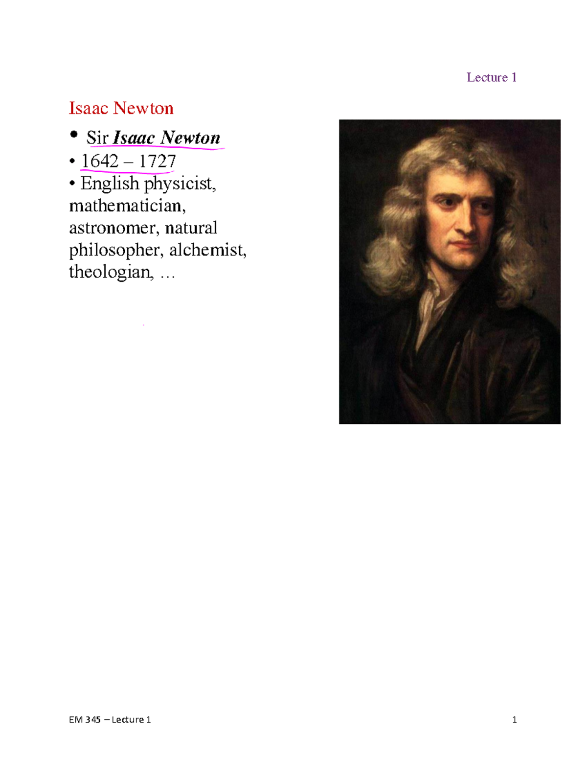 L1 - Lecture notes 1 - Lecture 1 Isaac Newton • Sir Isaac Newton • 1642 ...