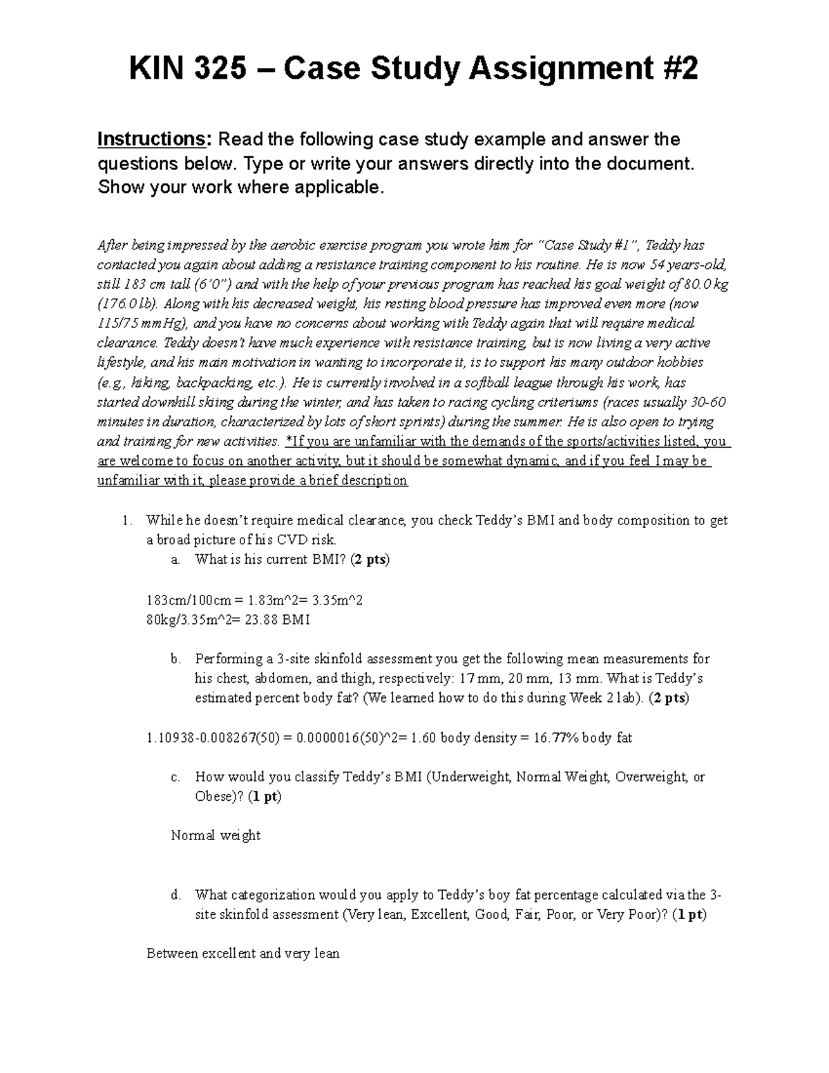 KIN325 Case Study Assignment #2 - Instructions: Read the following case ...