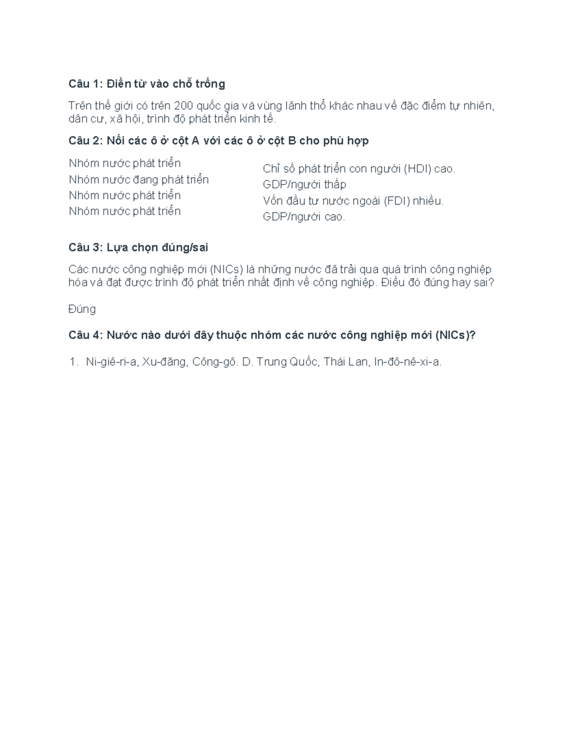 Câu 1 - ádasdasd - Câu 1: Điền từ vào chỗ trống Trên thế giới có trên ...