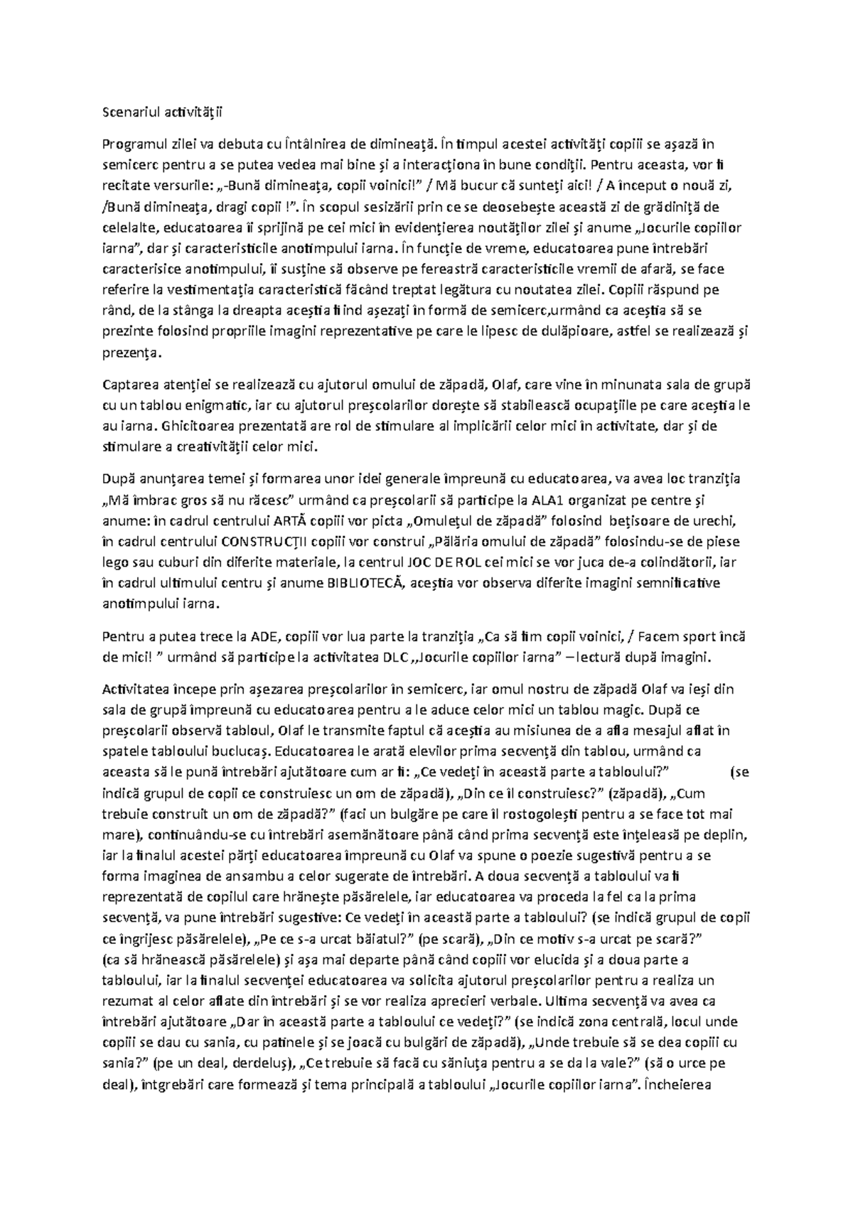 Scenariul activității - Scenariul activității Programul zilei va debuta ...