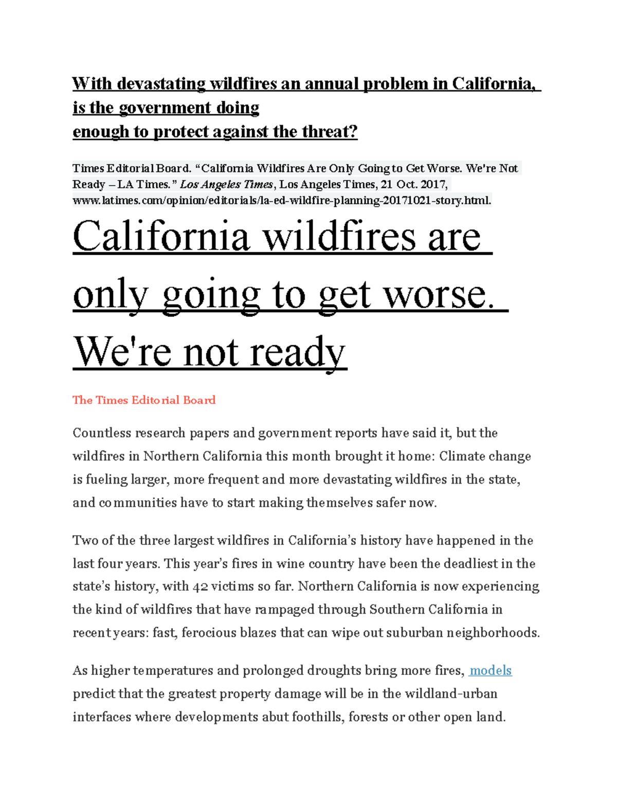 With devastating wild fires an annual problem in California, is the ...