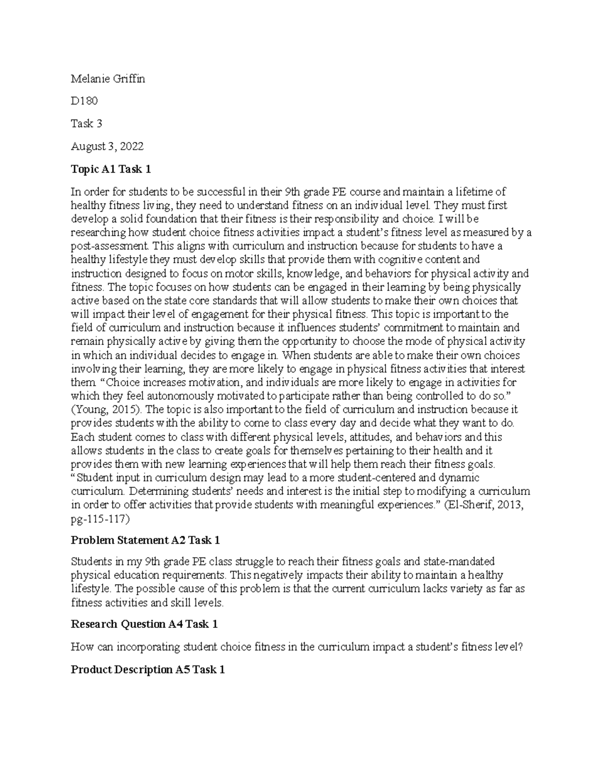 D180 Task 3 - Task 3 - Melanie Griffin D Task 3 August 3, 2022 Topic A1 ...