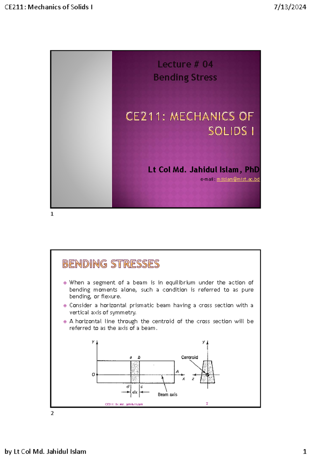 4Lecture 04-Bending Stresses - CE211: MECHANICS OF SOLIDS I Lt Col Md. Jahidul Islam, PhD e-mail ...