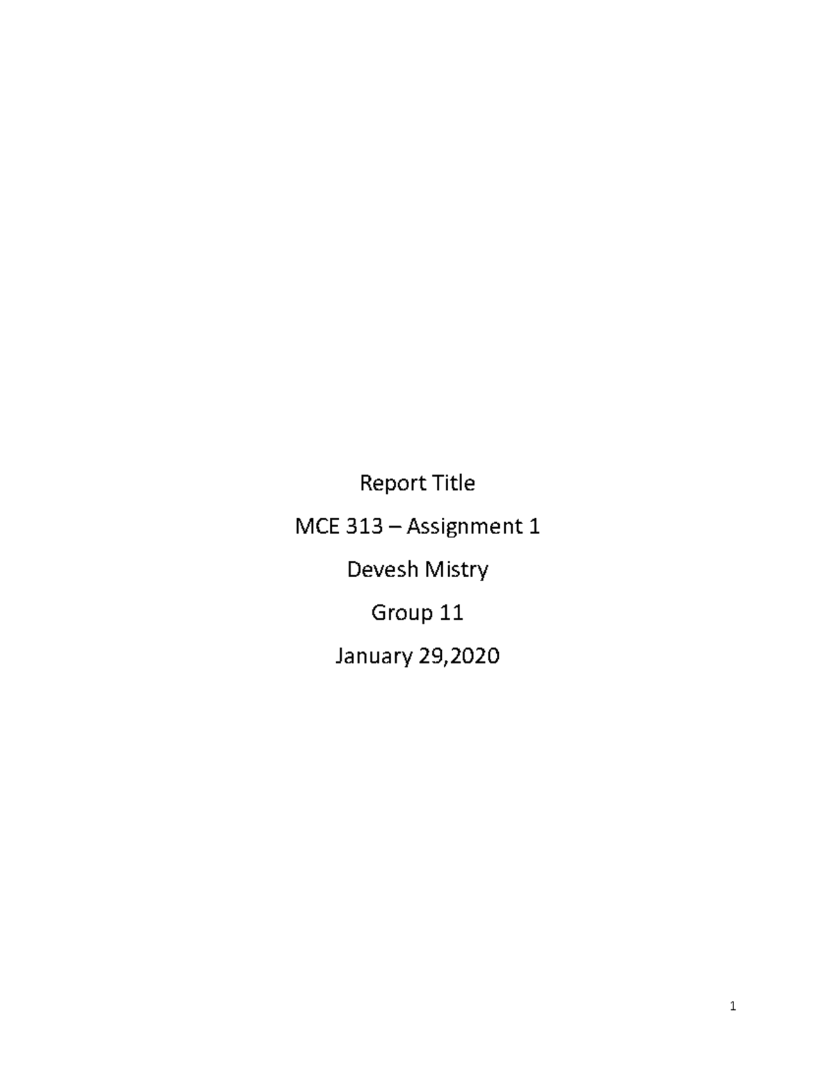 Report Template Assignment - Report Title MCE 313 – Assignment 1 Devesh ...
