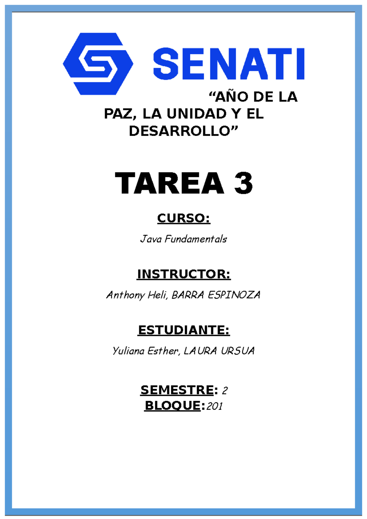 JAVA Fundamentals - Java - “AÑO DE LA PAZ, LA UNIDAD Y EL DESARROLLO ...
