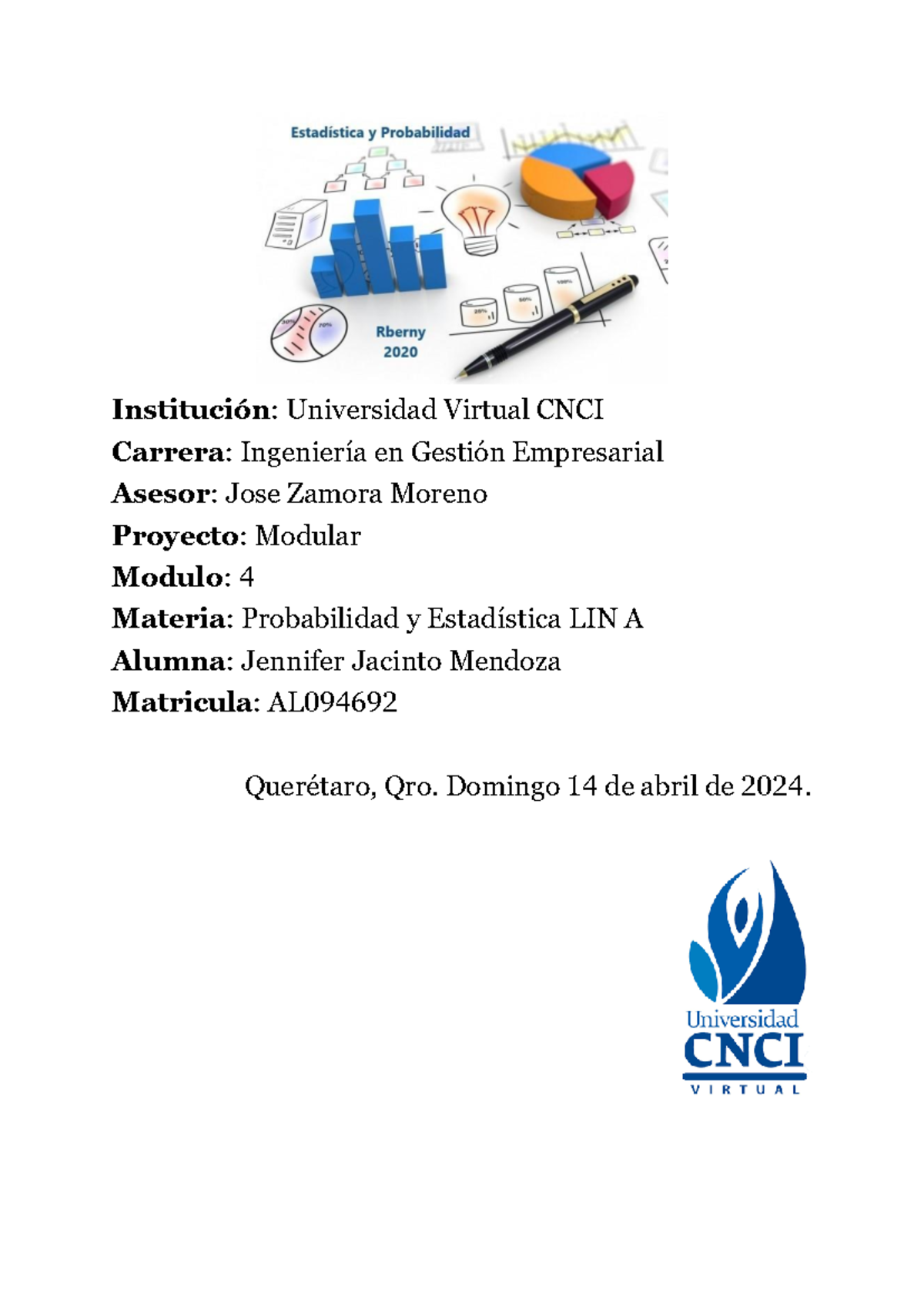 Proy Mod JJM P&E - Proyecto Modular - Institución: Universidad Virtual CNCI Carrera: Ingeniería ...