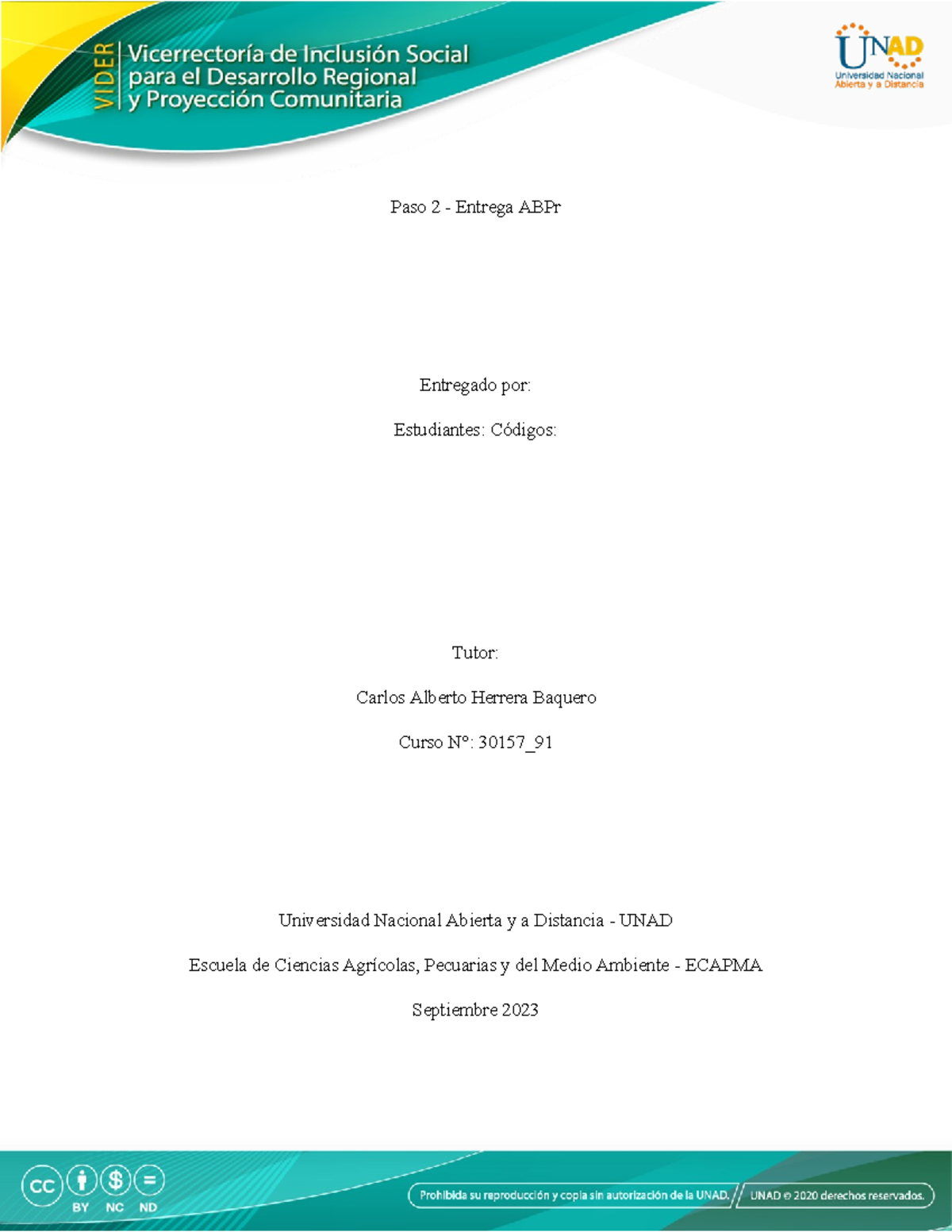 PASO-2 ABPr - tarea - Paso 2 - Entrega ABPr Entregado por: Estudiantes ...