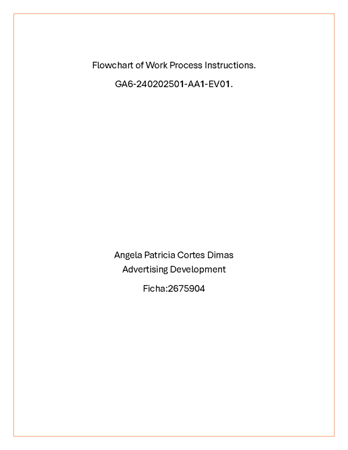 Flowchart About WORK Process Instructions - Flowchart of Work Process ...