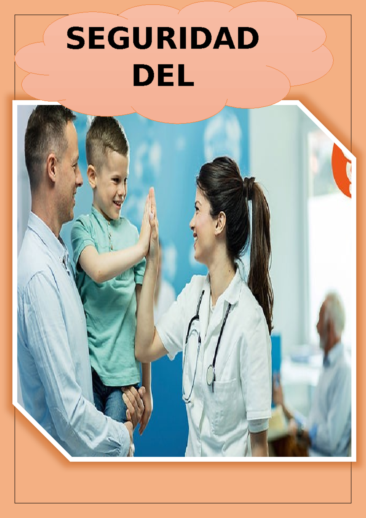 Exposicion Seguridad DEL Paciente - SEGURIDAD DEL PACIENTE La seguridad ...