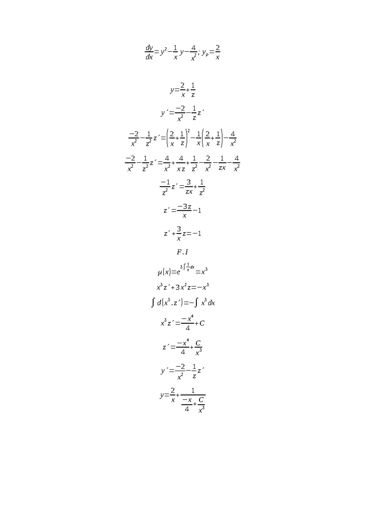 Calculo Ricati - dy dx = y 2 − 1 x y− 4 x 2 ; y p = 2 x y= 2 x + 1 z y ...