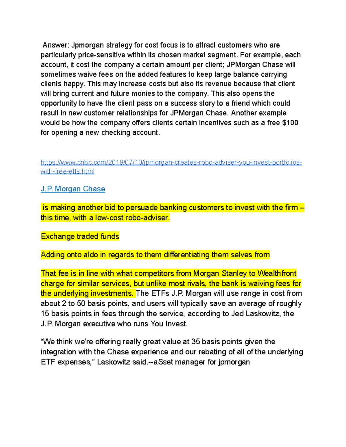 Porter's competitive strategy for cost focus - Answer: Jpmorgan ...