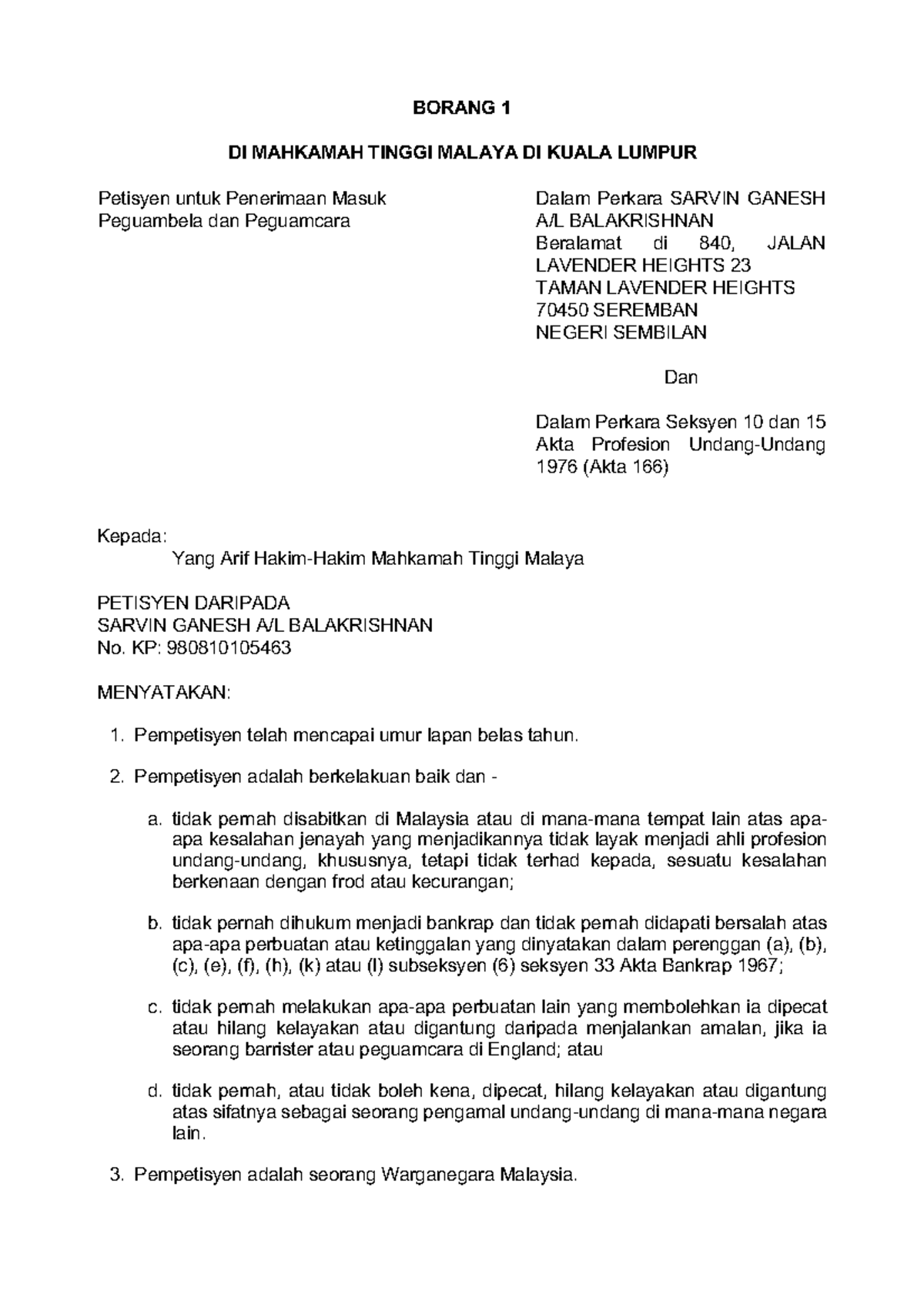 Petisyen Penerimaan Masuk (Borang 1 LPA 1976) - BORANG 1 DI MAHKAMAH TINGGI MALAYA DI KUALA ...