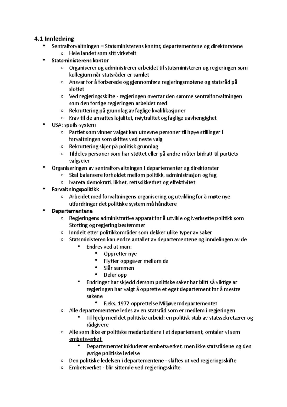 Sentralforvaltningens arbeid og makt - 4 Innledning Sentralforvaltningen = Statsministerens ...