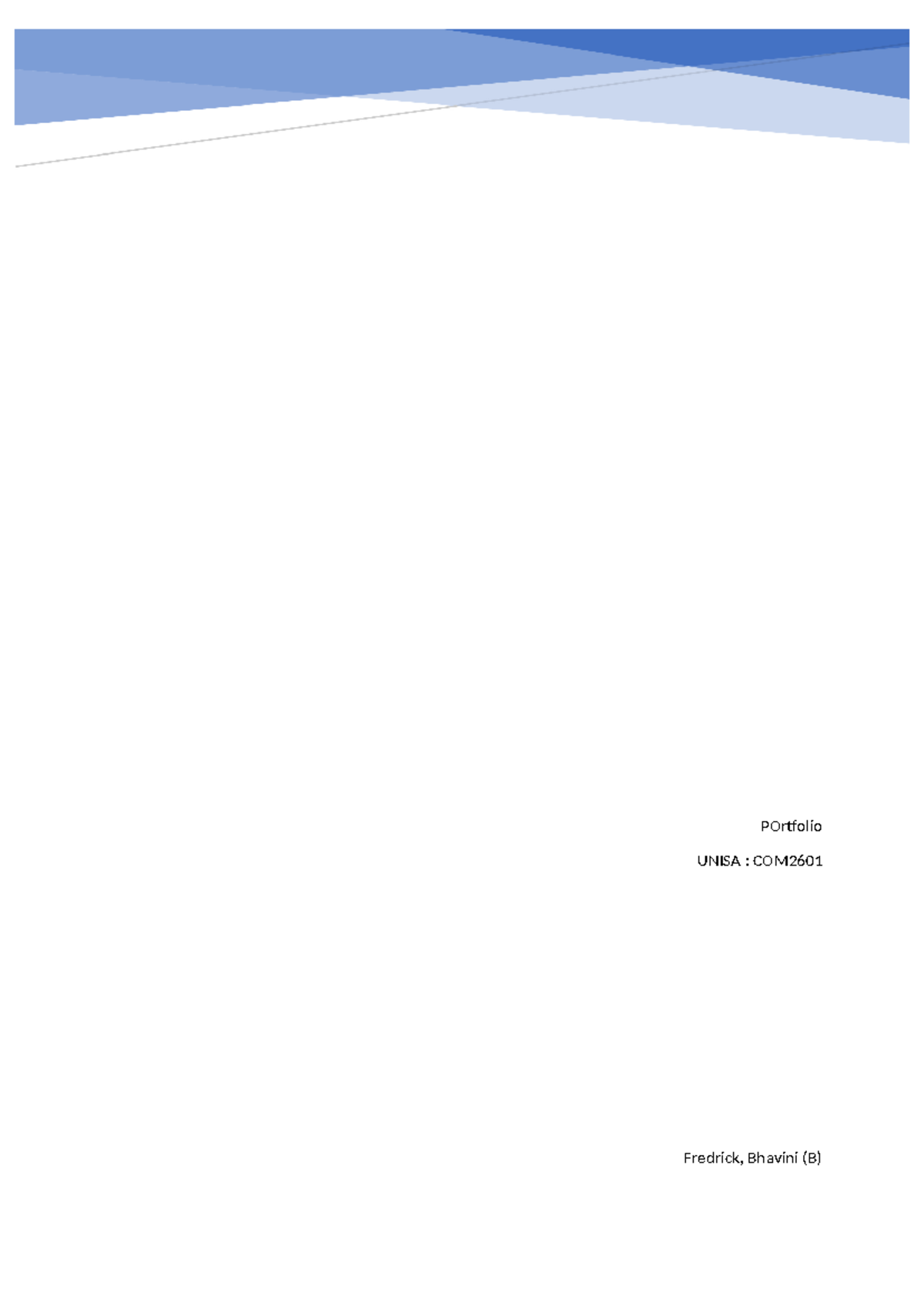 Com2601 upload - assignments - POrtfolio UNISA : COM Fredrick, Bhavini ...