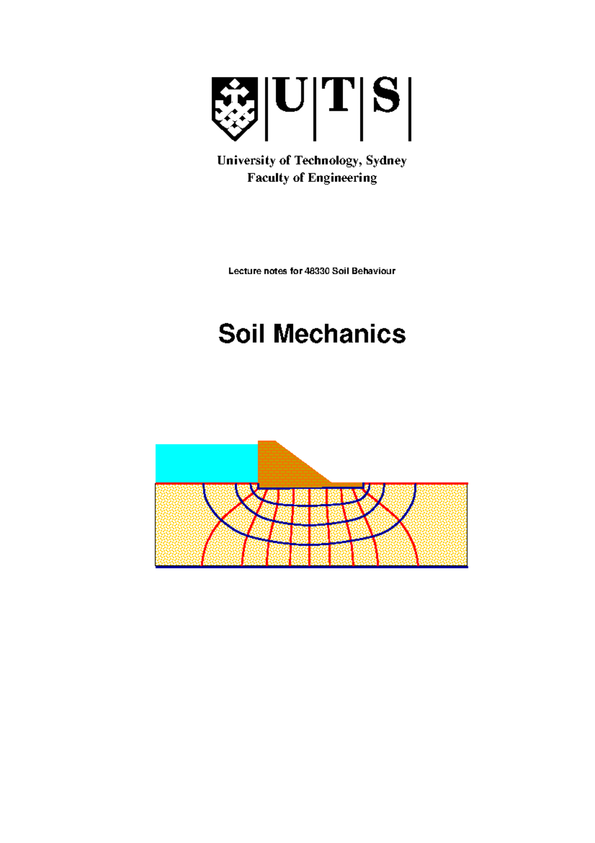 Soil Mechanics Notes - University of Technology, Sydney Faculty of ...