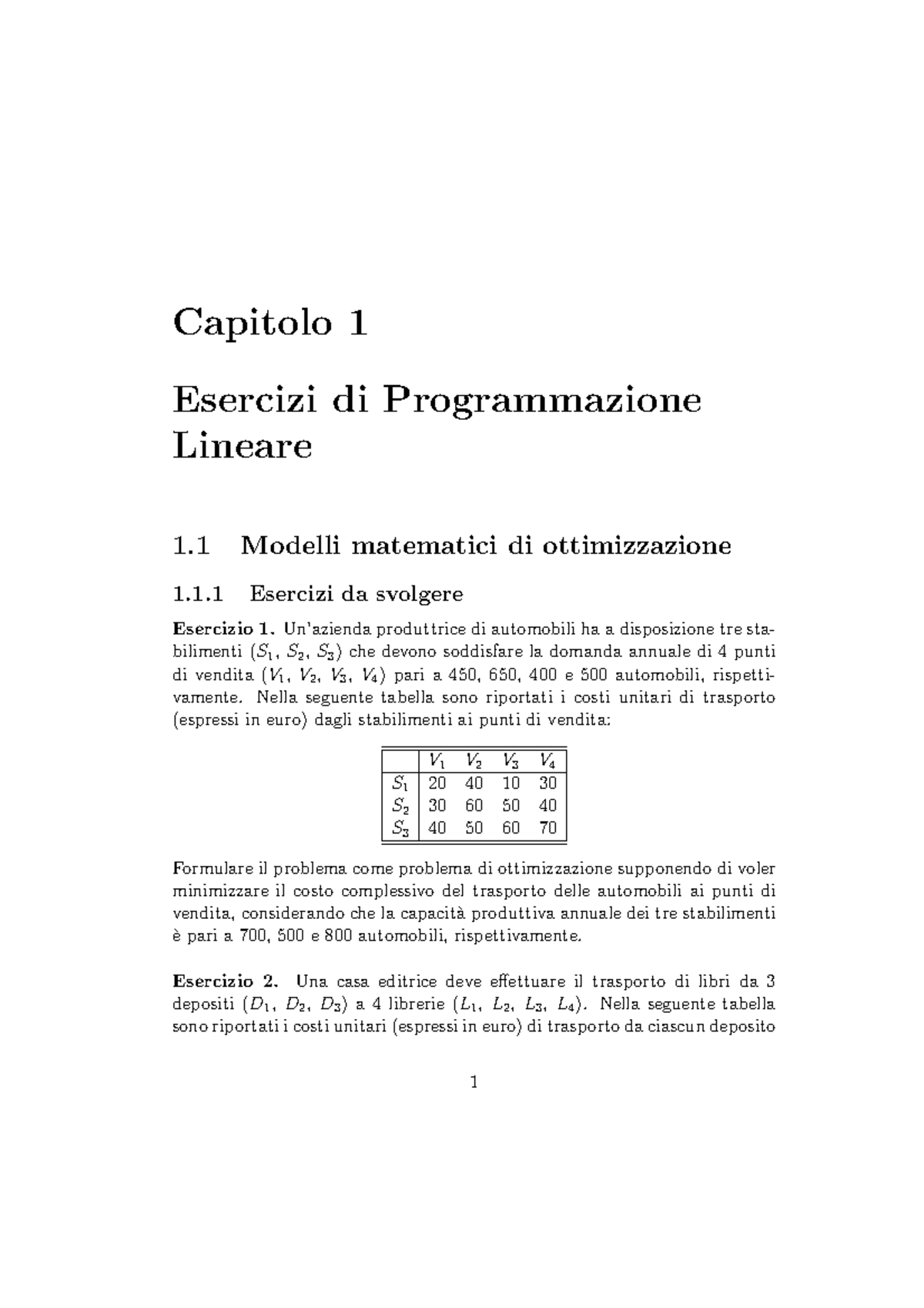 Esercizi RO Formulazione Simplesso - Capitolo 1 Esercizi di ...