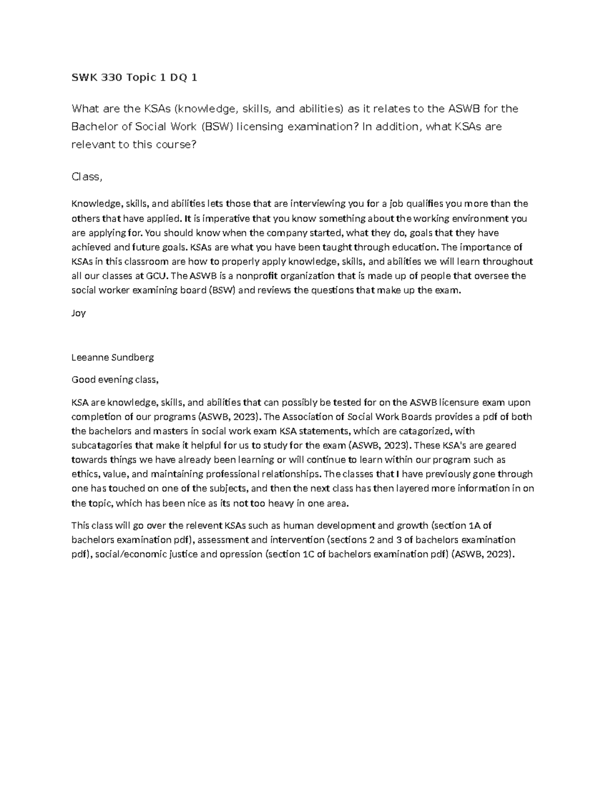 SWK 330 Topic 1 DQ 1 - DQ 1 - SWK 330 Topic 1 DQ 1 What are the KSAs ...