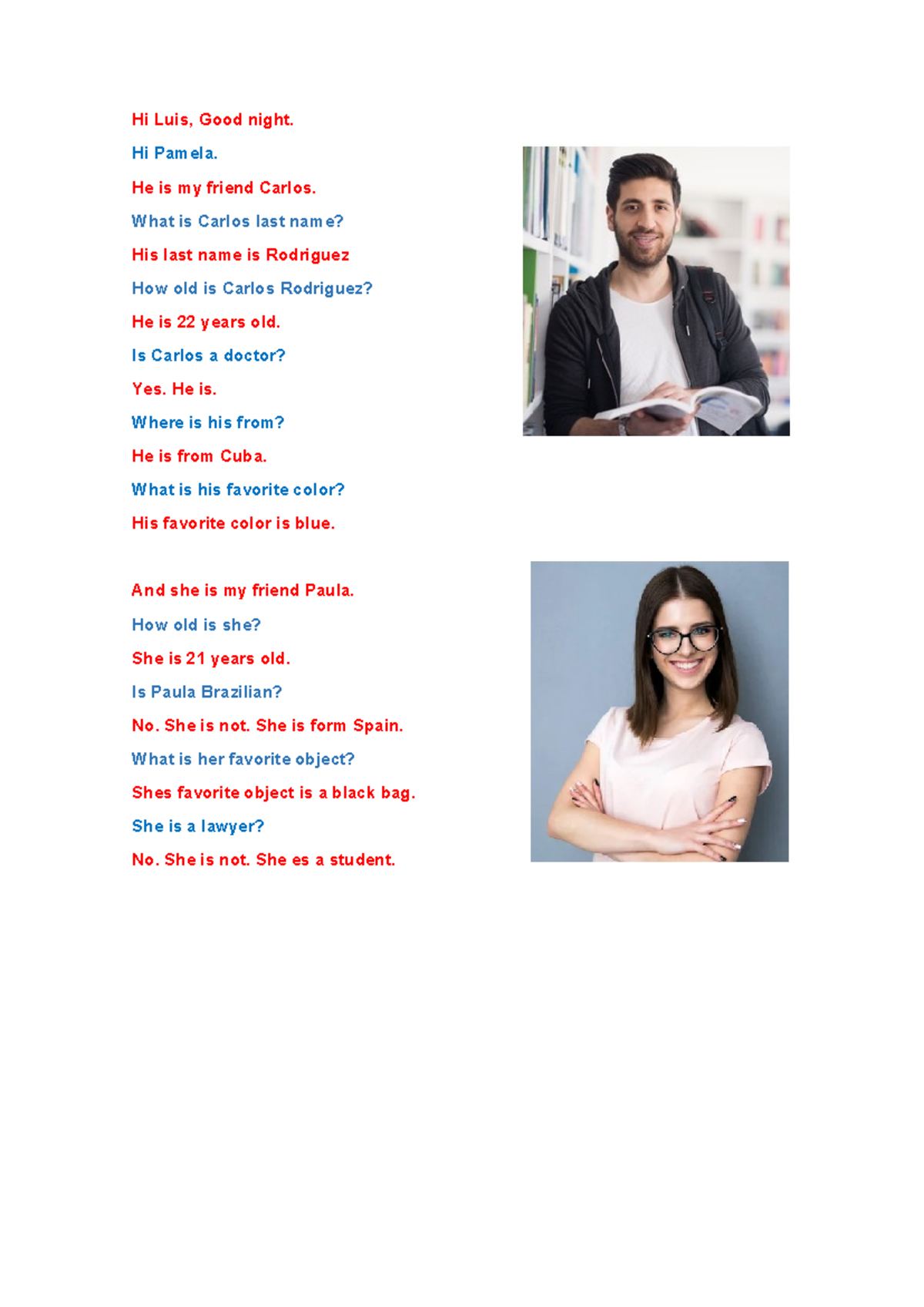 1 conversacion - Hi Luis, Good night. Hi Pamela. He is my friend Carlos ...