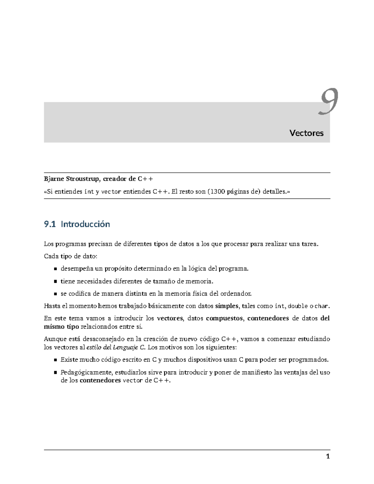 Vectores - 9 Vectores Bjarne Stroustrup, creador de C++ «Si ...