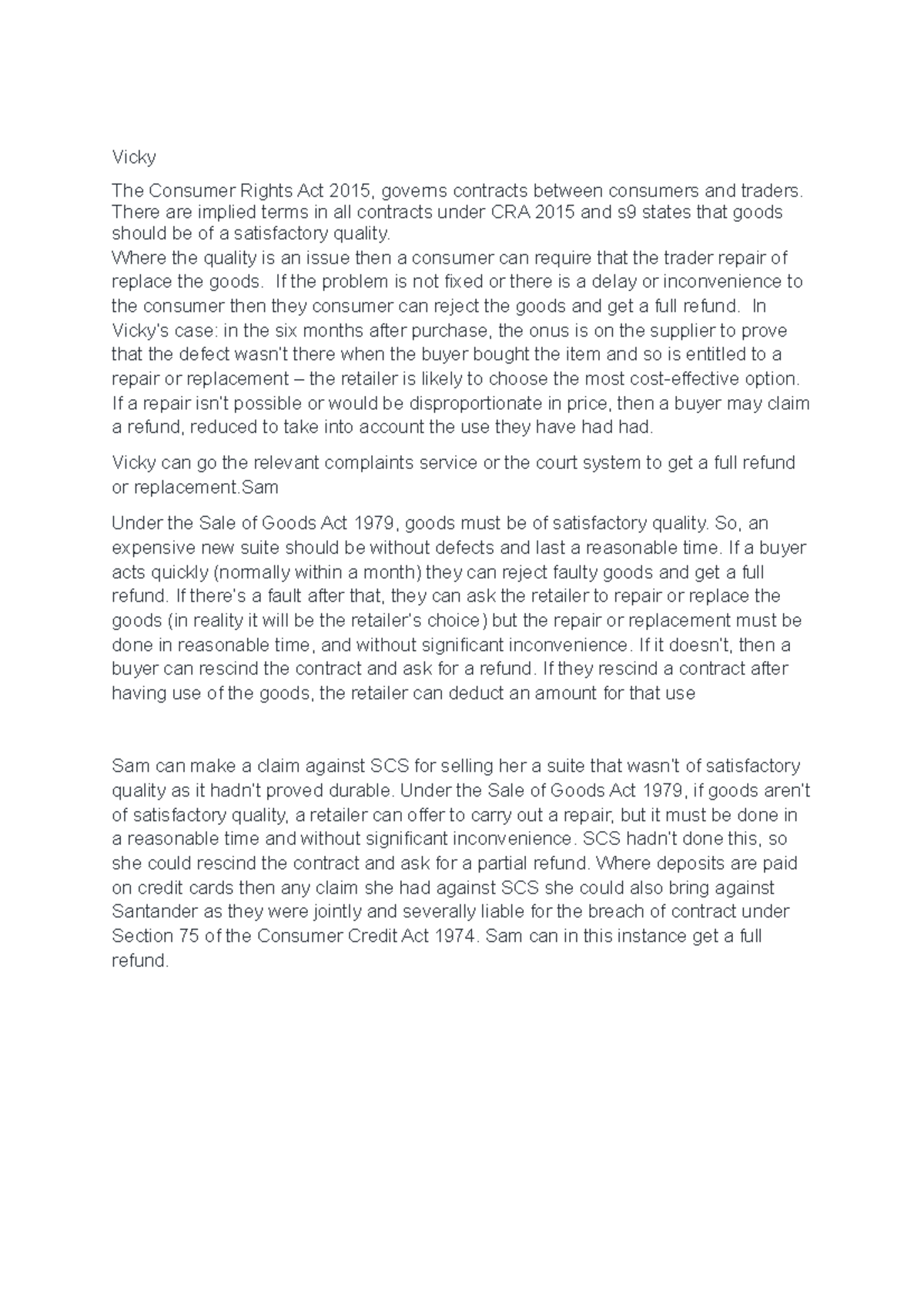 Lecture case study answer - Vicky The Consumer Rights Act 2015, governs ...