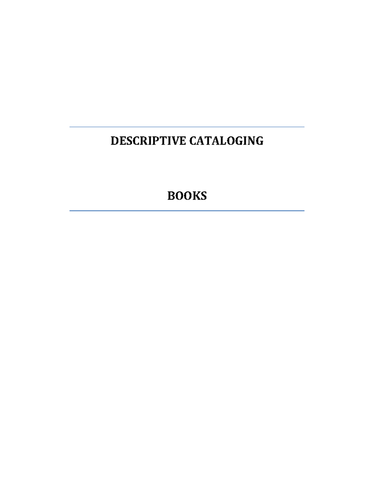 Exercise Descriptive Cataloging - DESCRIPTIVE CATALOGING BOOKS Develop ...
