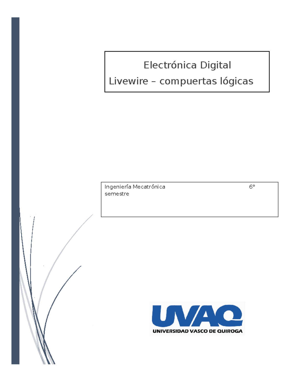Live Wire - En esta práctica se utilizó el programa LiveWire para ...