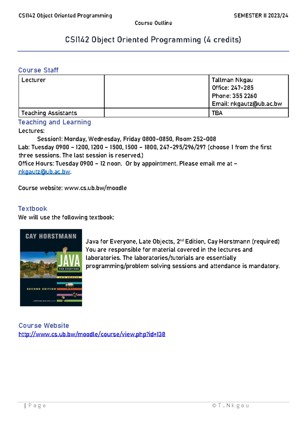 Course Outline 2024 - Course Outline CSI142 Object Oriented Programming (4 credits) Course Staff ...