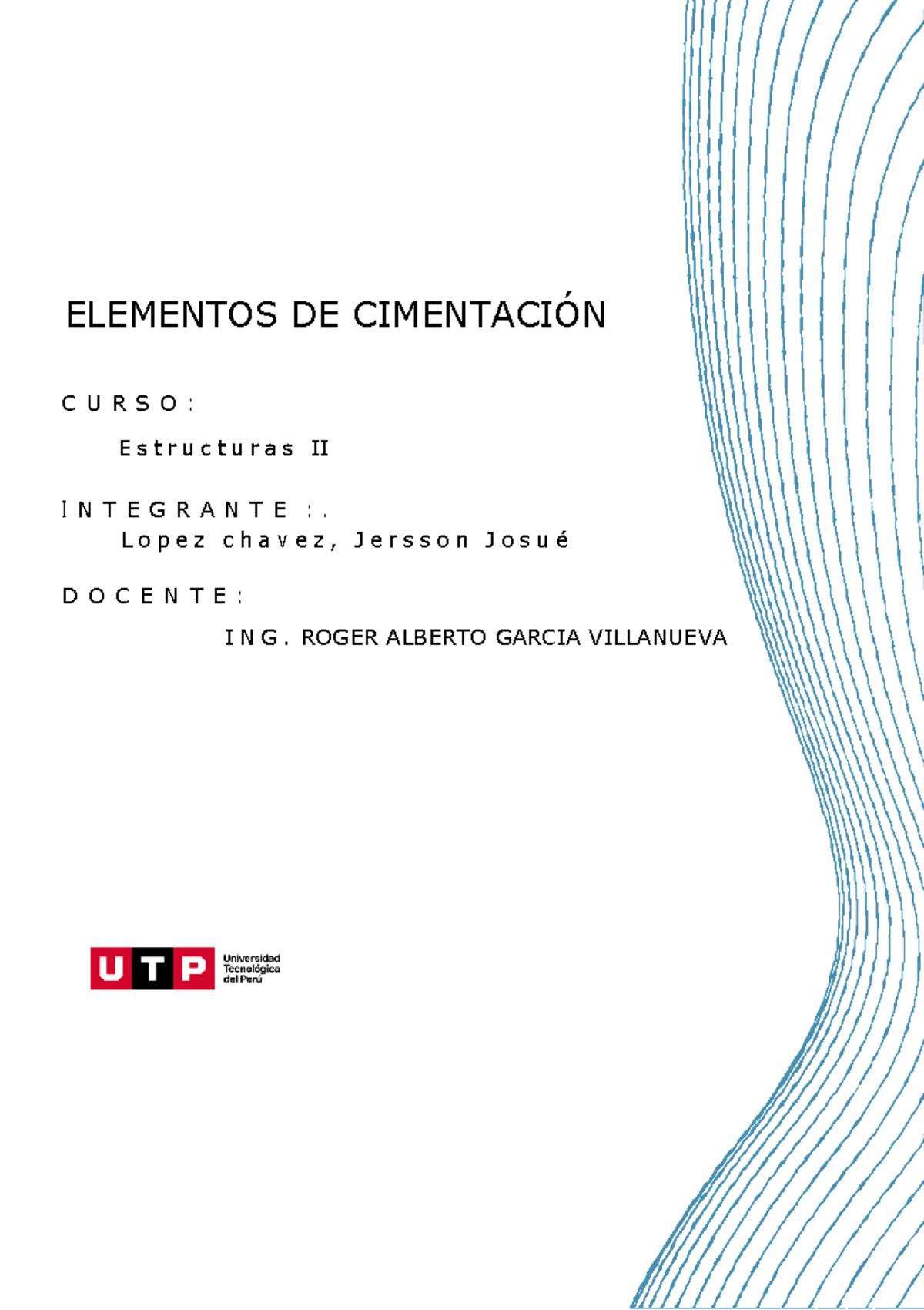 Elememtos DE Cimentación - ELEMENTOS DE CIMENTACIÓN C U R S O : E s t r ...