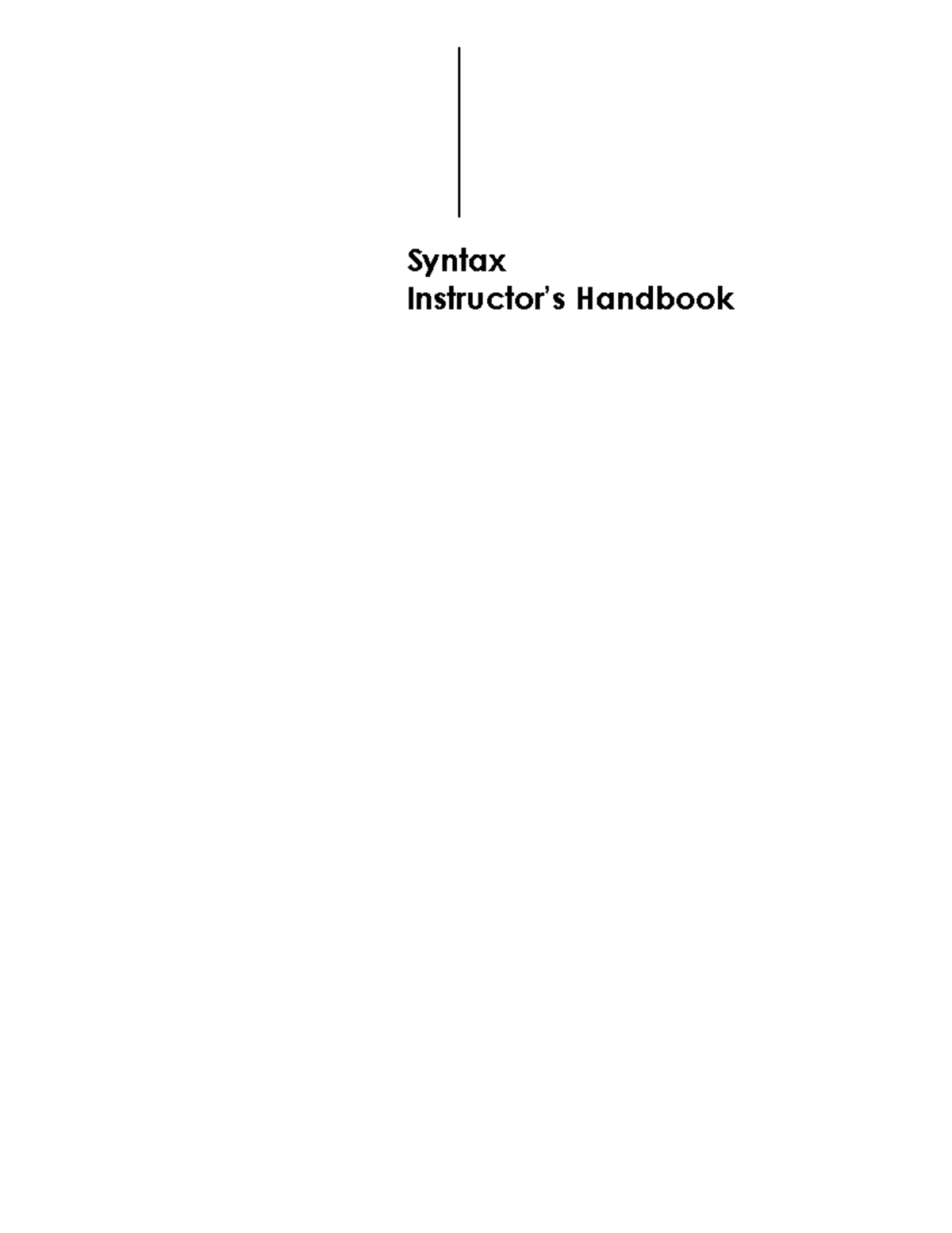 Instructor Handbook - Syntax Instructor’s Handbook © 2002 by Andrew ...